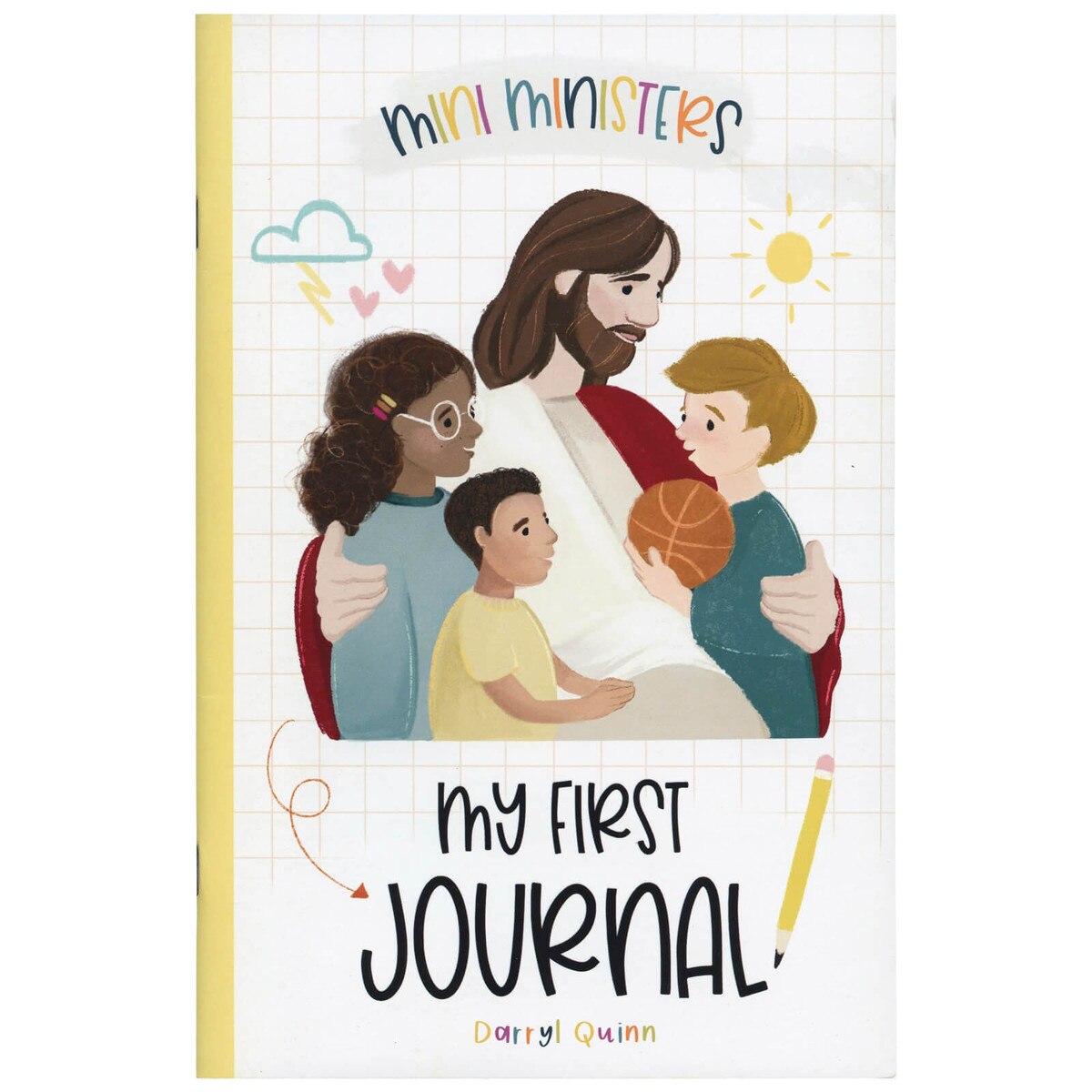 Mini Ministers: My First Journal By Daryl Quinn