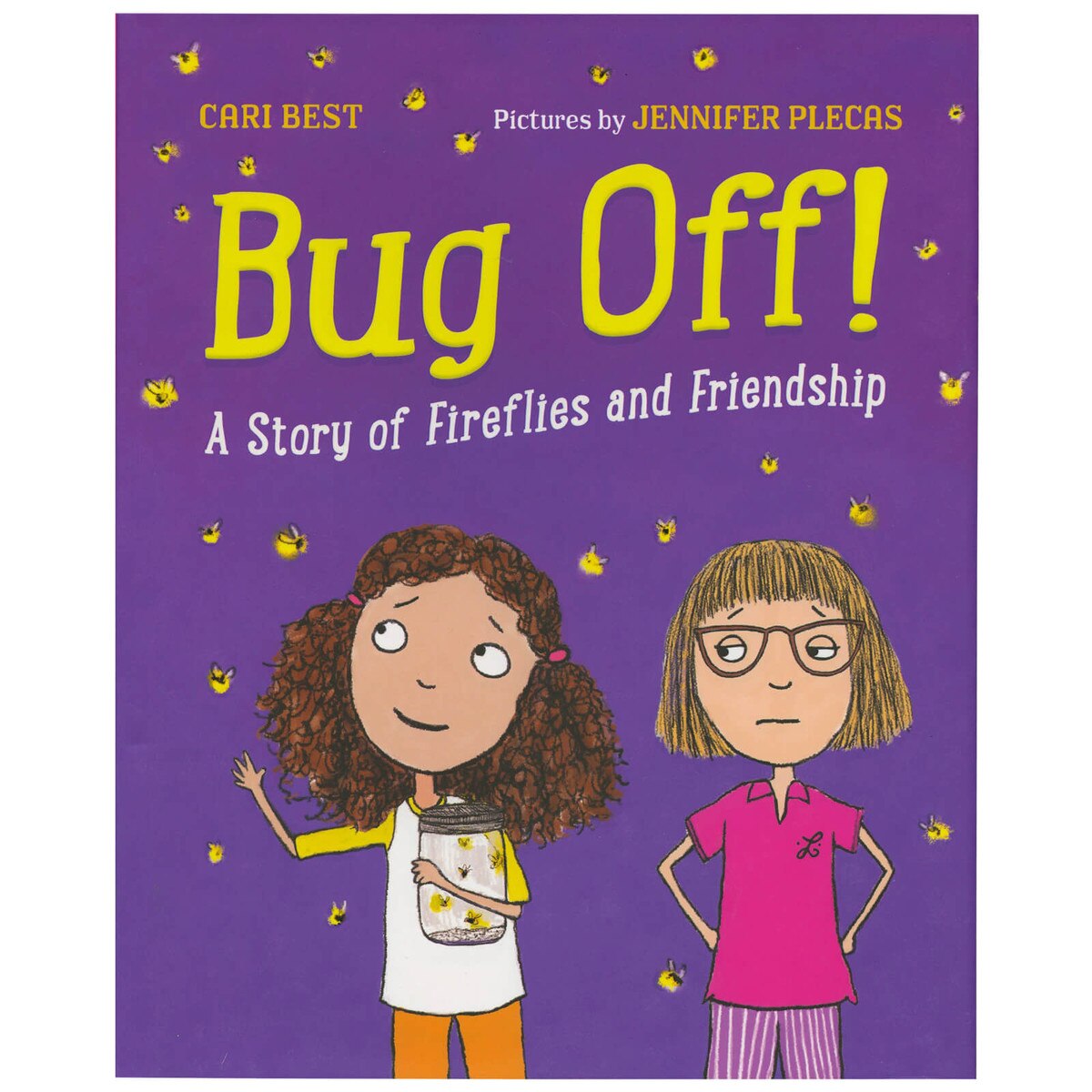 Bug Off! By Cari Best and Illustrated By Jennifer Plecas