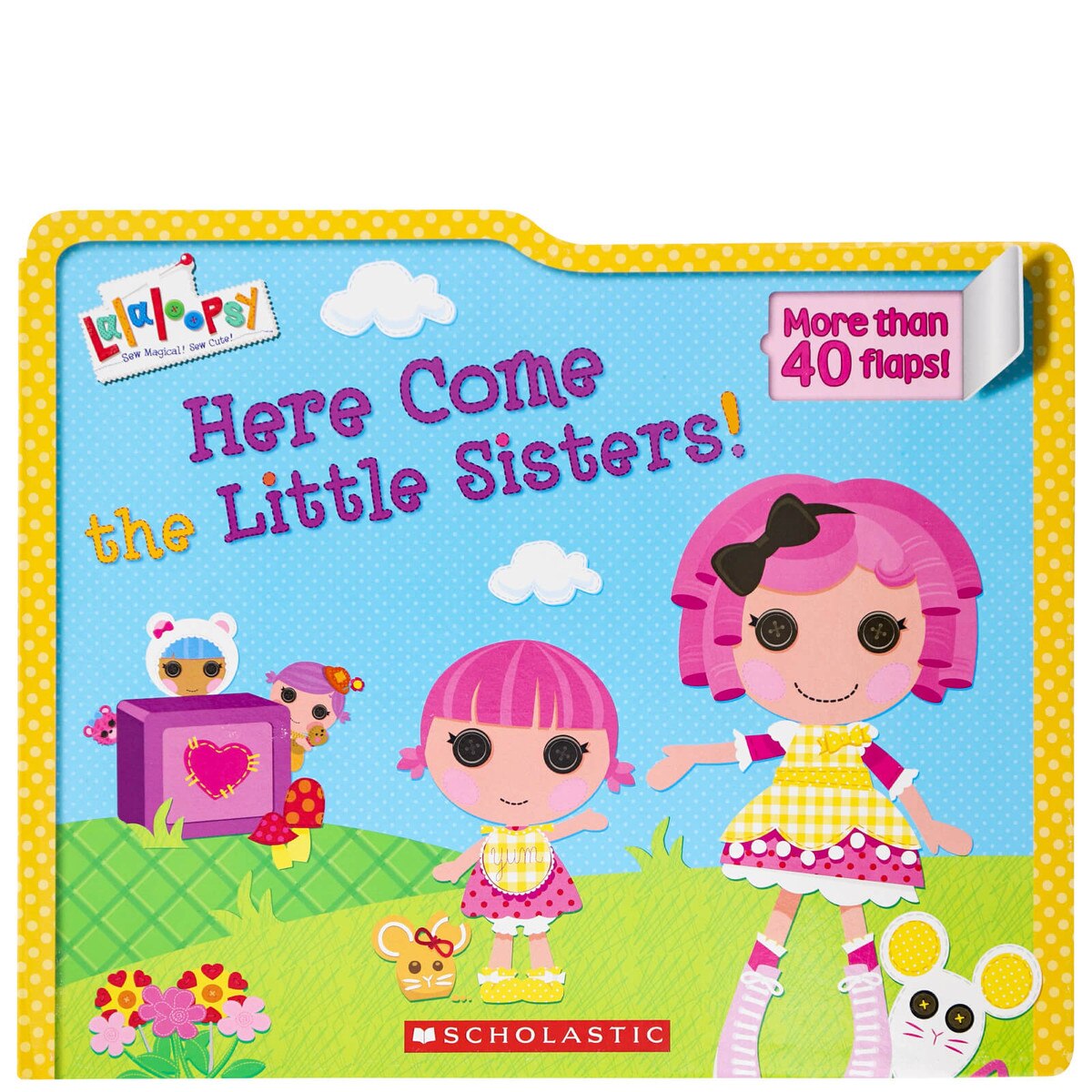 Here Come the Little Sisters: A Lift-The-Flap Book