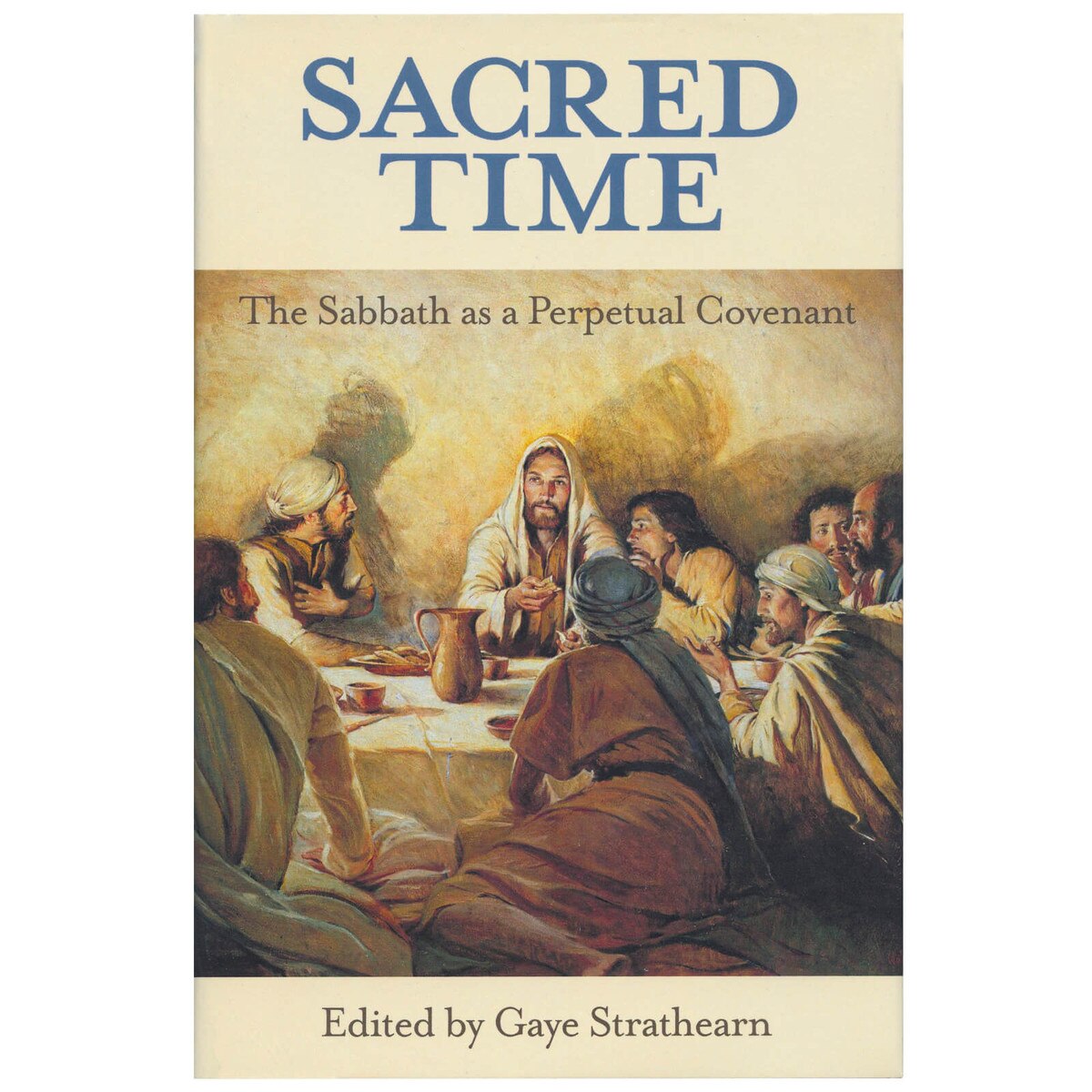 Sacred Time: The Sabbath as a Perpetual Covenant By BYU Religious ...