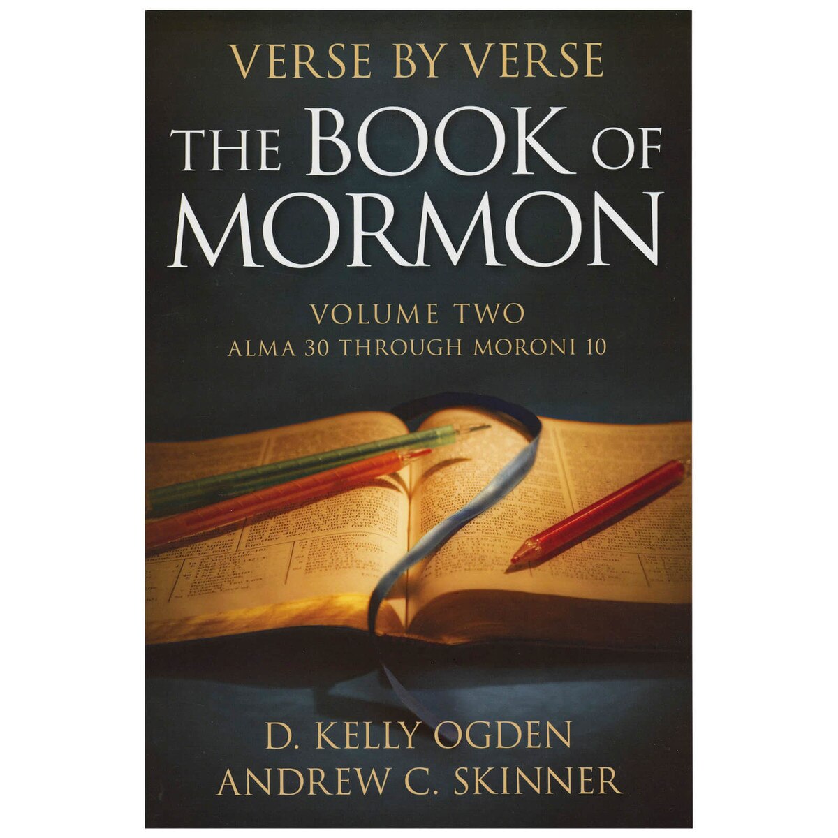 Verse By Verse Book Of Mormon: Volume 2 By D. Kelly Ogden and Andrew C ...