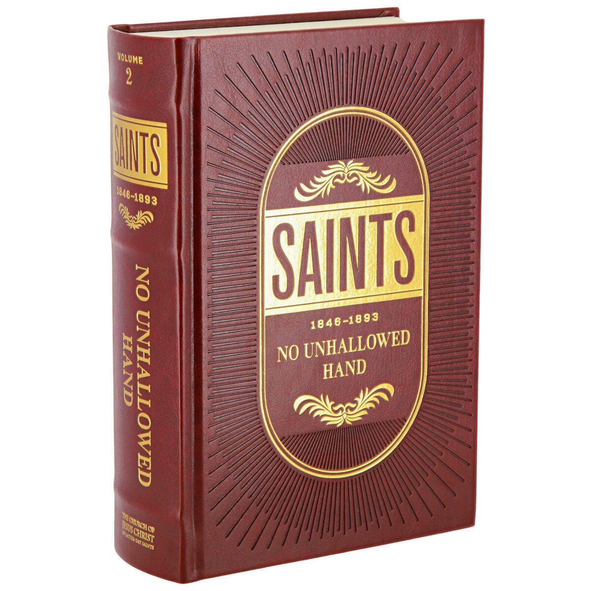 Saints: No Unhallowed Hand, 1846–1893 Vol. 2