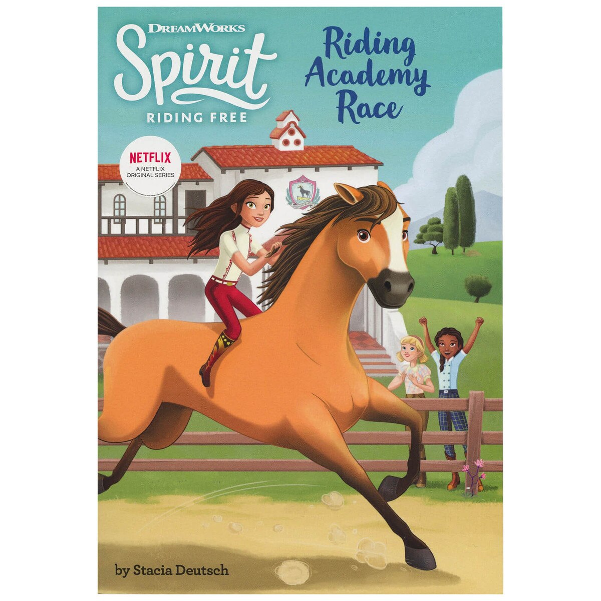 Spirit Riding Free: Riding Academy Race by Stacia Deutsch