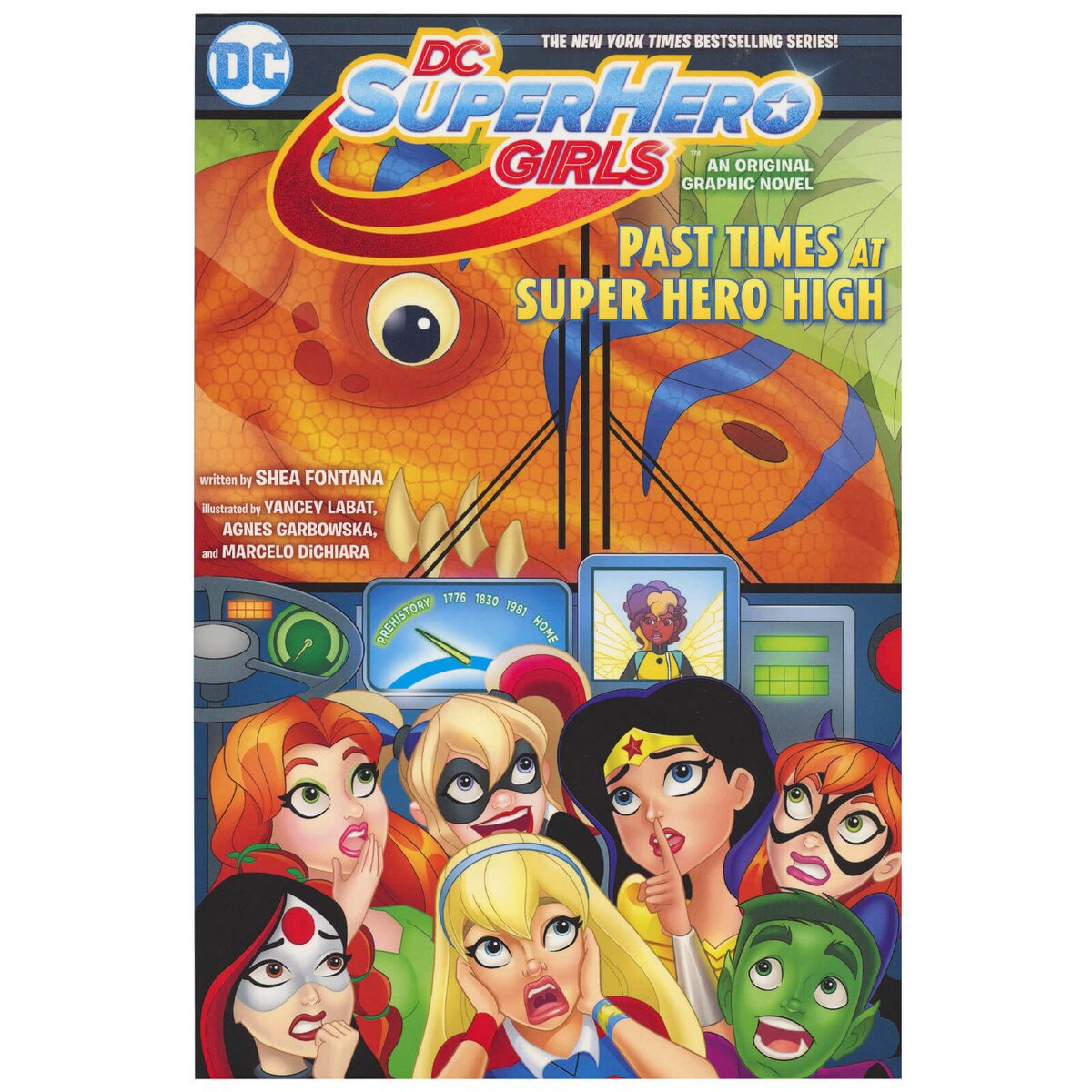 DC Super Hero Girls: Past Times at Super Hero High by Shea Fontana