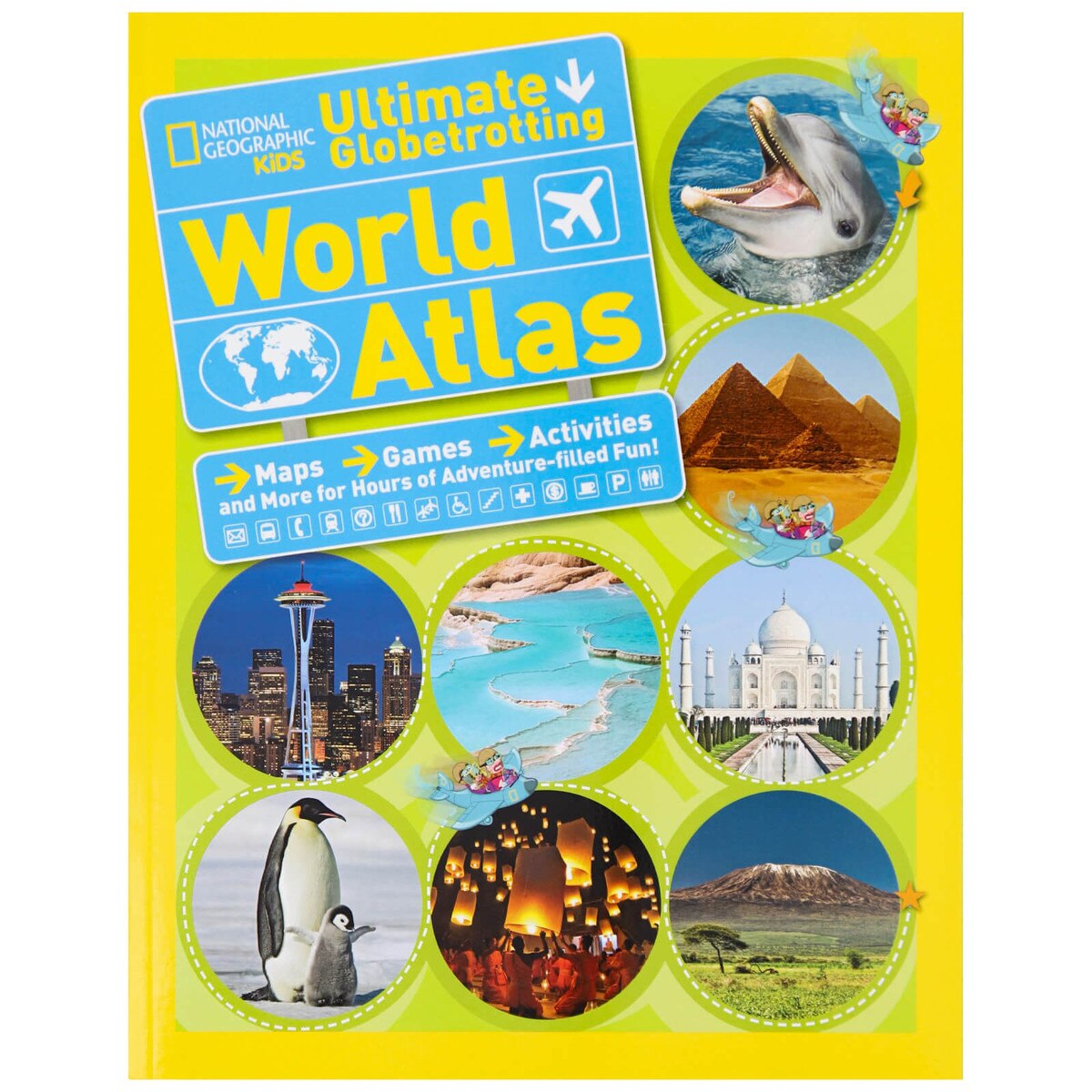 National Geographic Kids Ultimate Globetrotting World Atlas: Maps ...